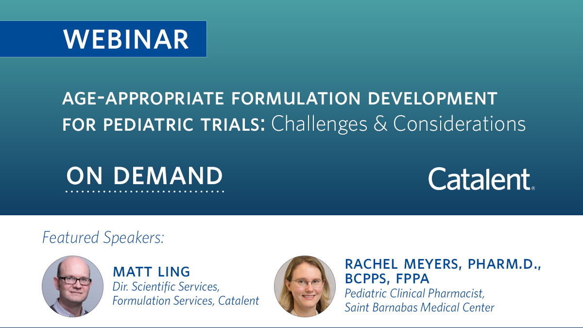 Age-Appropriate Formulation Development for Pediatric Trials