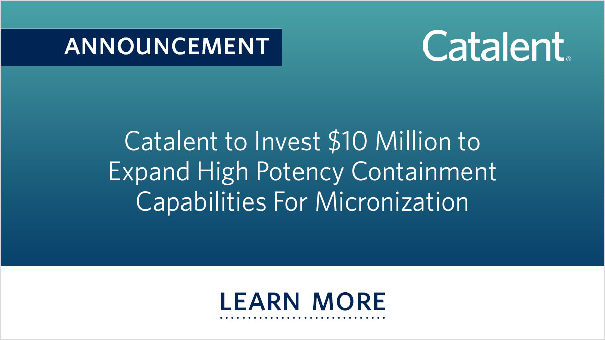 Catalent Invests $10M In High Potency Containment Capabilities