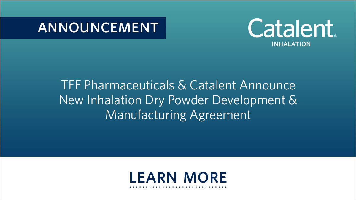 TFF Pharmaceuticals & Catalent Partner for Inhalation Dry Powder