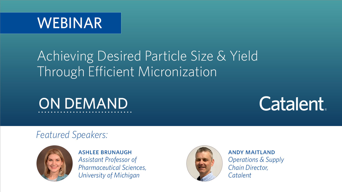 Webinar Achieving Efficient Micronization Catalent