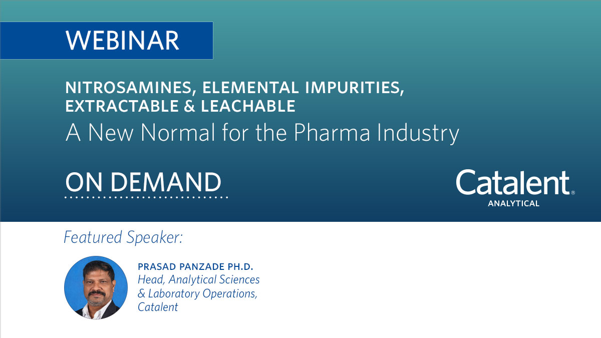 Nitrosamines, Elemental Impurities, Extractable and Leachable