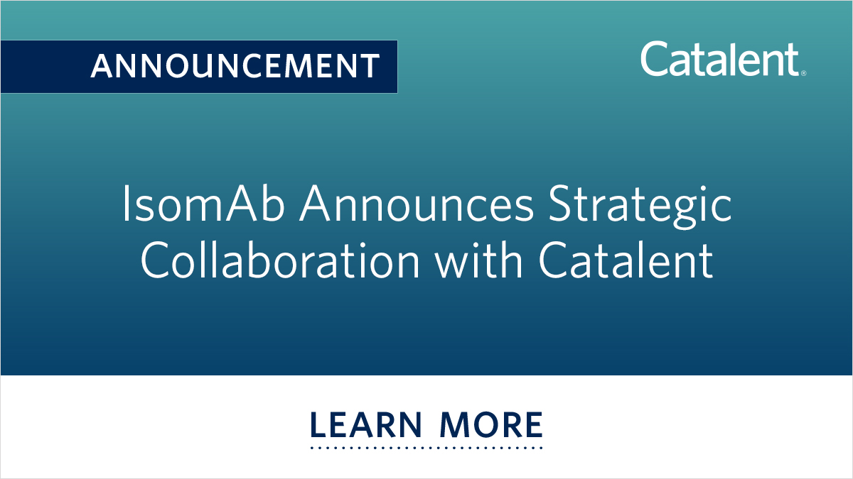 IsomAb Announces Strategic Collaboration with Catalent
